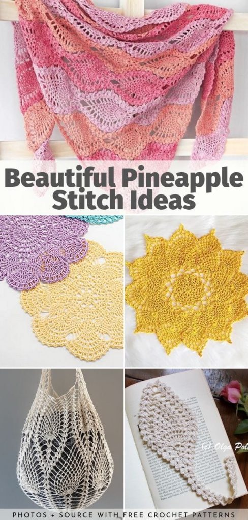 Amazing Pineapple Stitch Crochet Ideas and Free Patterns - Your Crochet