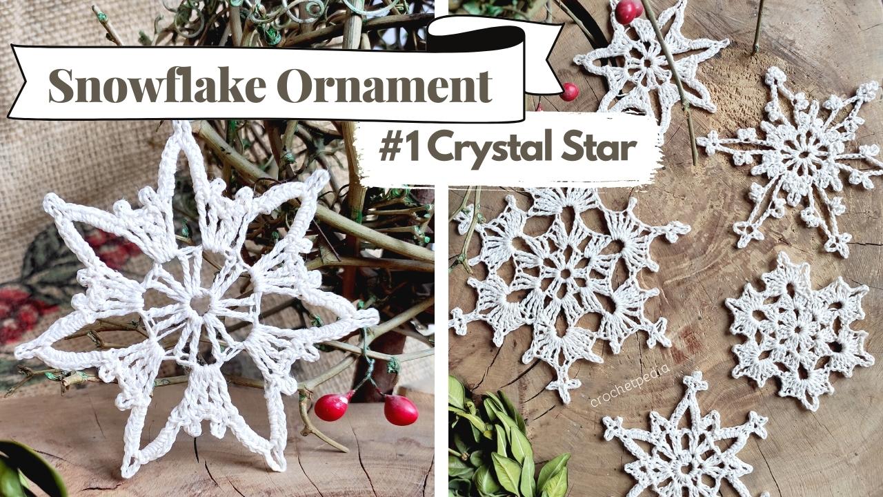 Crystal Star Crochet Snowflake | The Best Crochet Video Tutorials
